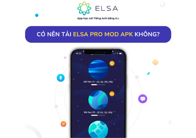 Có nên tải ELSA Speak MOD APK mở khoá ELSA Pro miễn phí?