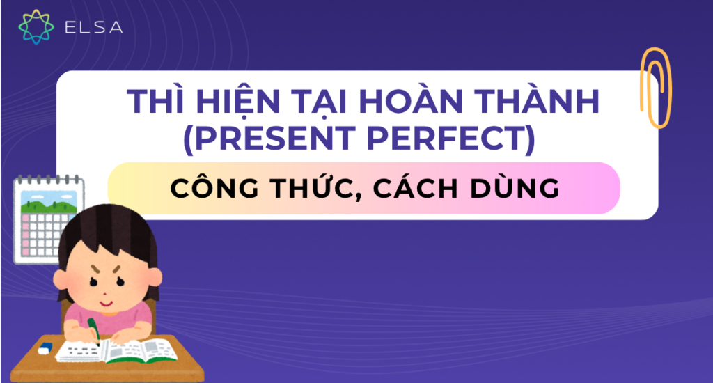 Thì hiện tại tiếp diễn (Present Continuous): Công thức, cách dùng