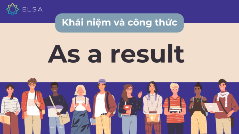 As a result nghĩa là gì? Cấu trúc, cách dùng và bài tập ứng dụng