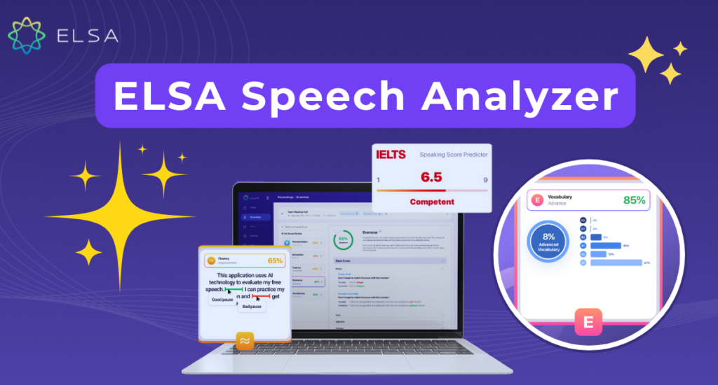 Tìm hiểu ELSA Speech Analyzer: Phân tích & Cải thiện phát âm