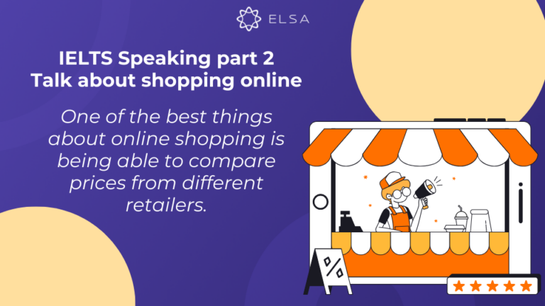 Topic Talk about shopping online - IELTS Speaking part 1, 2 và 3