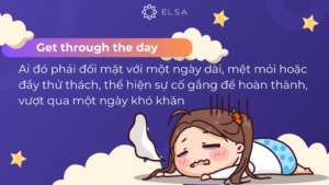 Get through là gì? Cấu trúc, cách dùng, cụm từ và bài tập