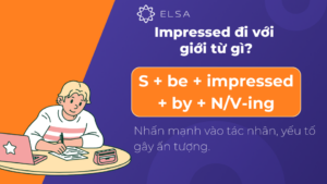 Impressed đi với giới từ gì? Cấu trúc và cách dùng phổ biến nhất