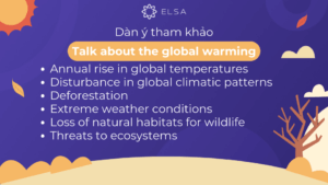 Topic Talk about global warming trong IELTS Speaking part 1, 2, 3