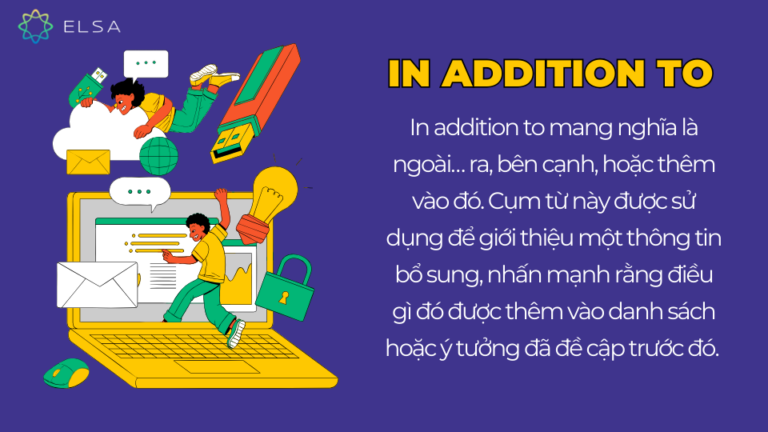In addition to là gì? Cách dùng chuẩn, ví dụ và bài tập có đáp án