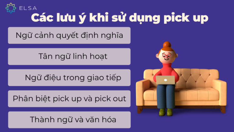 Pick up là gì? Cách dùng và các cụm từ phổ biến đi với Pick up
