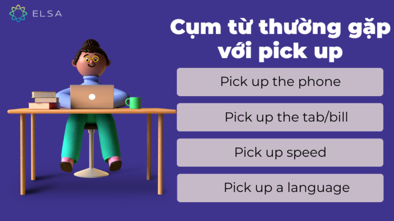 Pick up là gì? Cách dùng và các cụm từ phổ biến đi với Pick up