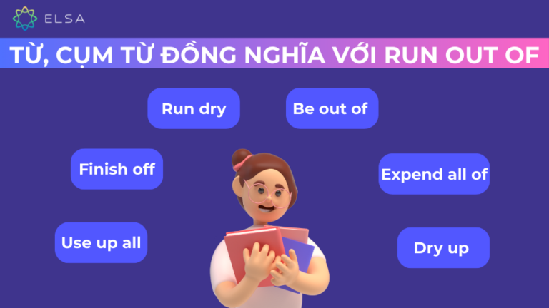 Run out of là gì? Cấu trúc, phân biệt Run out và Run out of