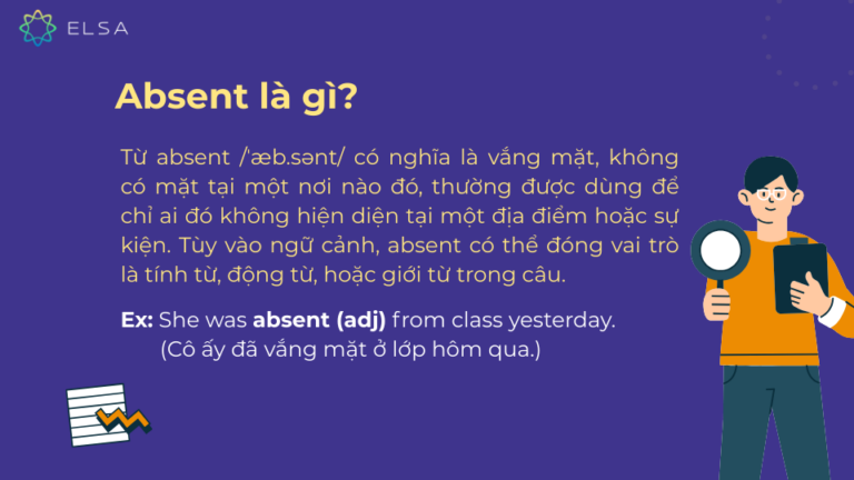 Absent đi với giới từ gì? Cách dùng absent có ví dụ