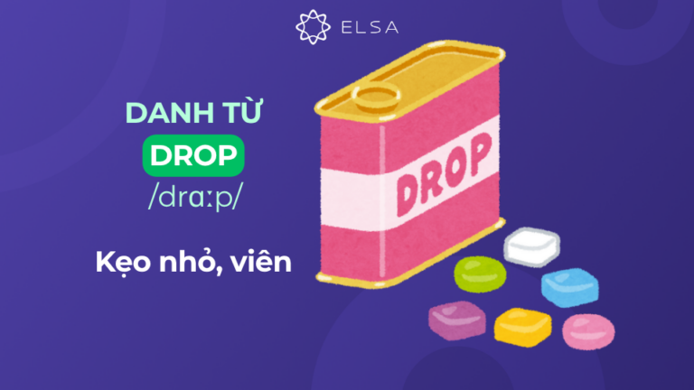 Drop đi với giới từ gì? 10+ phrasal verbs với Drop thông dụng