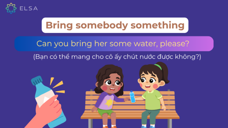 Bring đi với giới từ gì? Cách dùng Bring chuẩn, kèm ví dụ