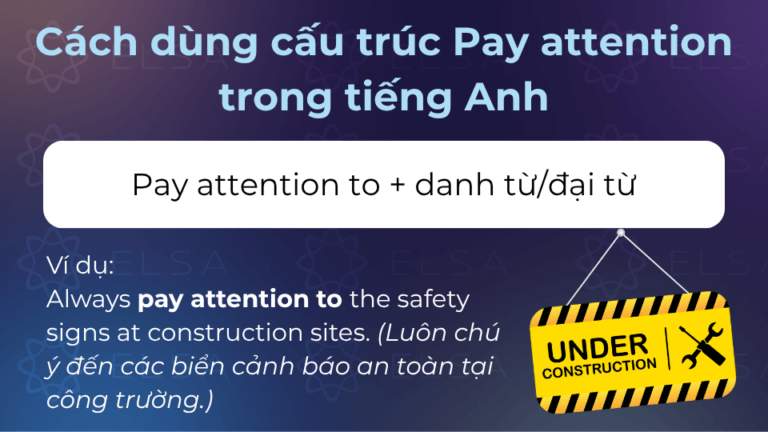 Pay attention là gì? Cách dùng cấu trúc Pay attention dễ hiểu