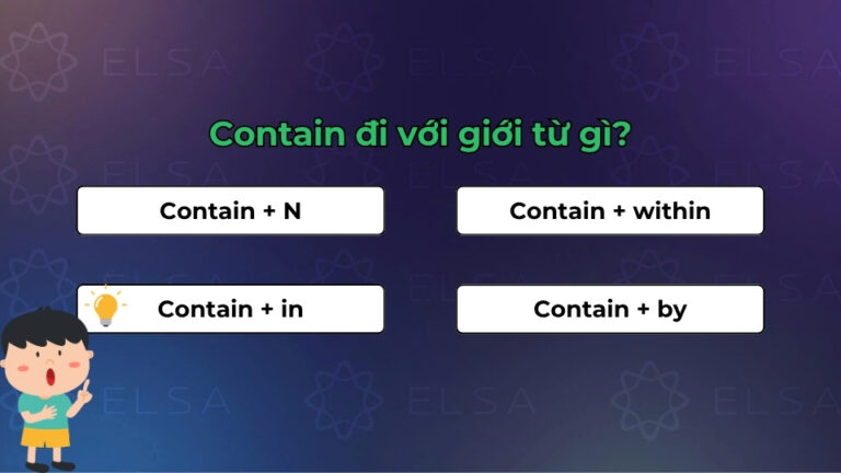 Contain đi với giới từ gì? Cách dùng và bài tập vận dụng