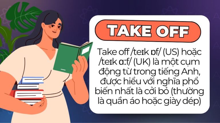 Take off là gì? Nghĩa, cách dùng và ví dụ dễ hiểu của take off
